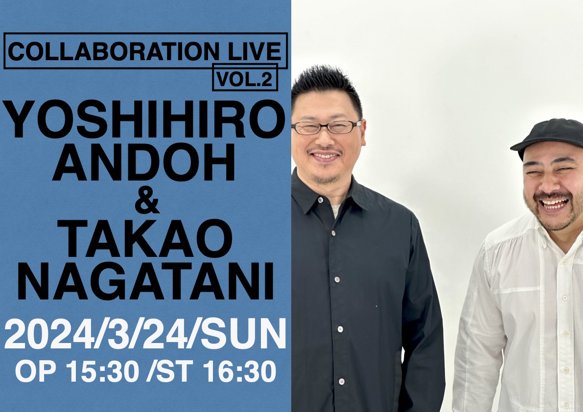 Yoshihiro Andoh & Takao Nagatani -COLLABORATION LIVE VOL.2-